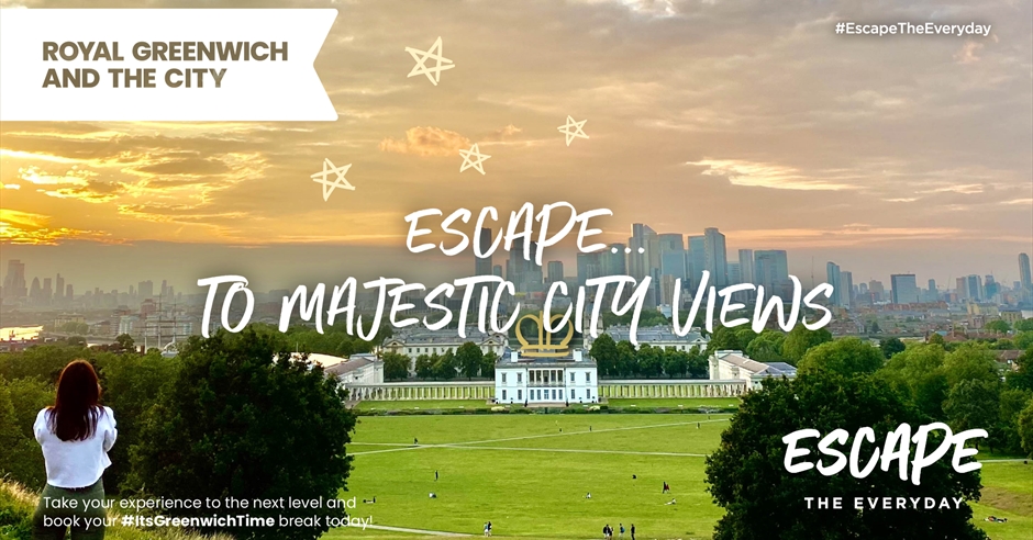6 Top Tips to Upgrade Your Short Break - Visit Greenwich