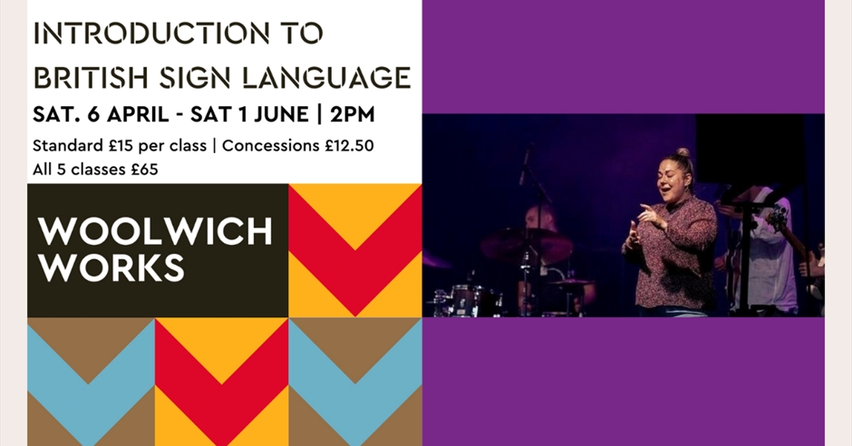 Woolwich Works: Introduction to BSL - Workshop/Course in Woolwich, Greenwich - Visit Greenwich