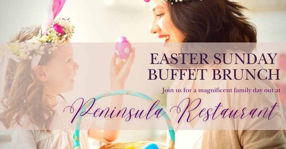 Easter Sunday Buffet Brunch - Easter Event in Greenwich Peninsula ...