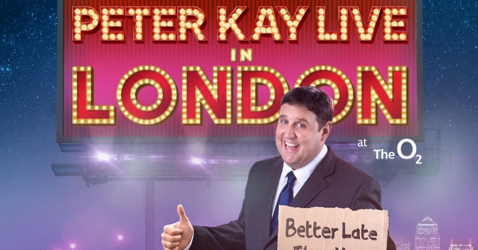 Peter Kay Live in London - Live entertainment in Greenwich Peninsula ...