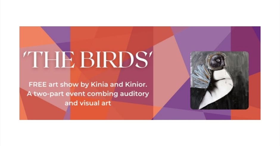 ‘THE BIRDS’ by Kinia and Kinior - Art Exhibition in Greenwich ...